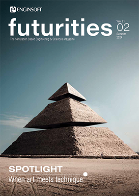 Futurities - The EnginSoft's Simulation Based Engineering & Sciences Magazine | EnginSoft